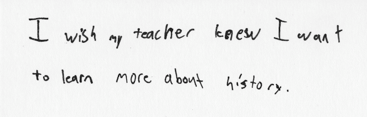 Poignant Project Asks Kids to Write Down What They Wish Their Teachers ...