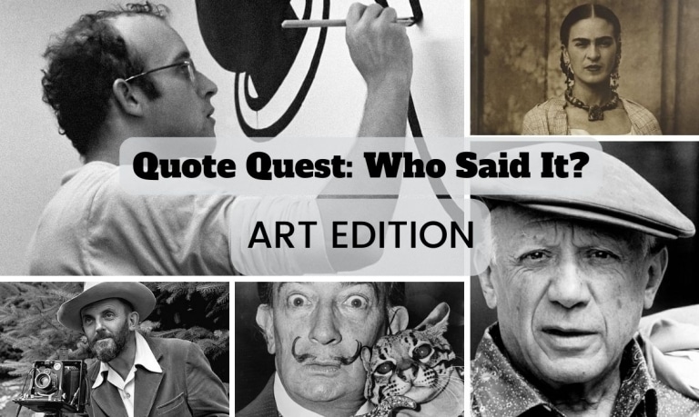 Quote Quest: Who Said It? Art Edition [Quiz]