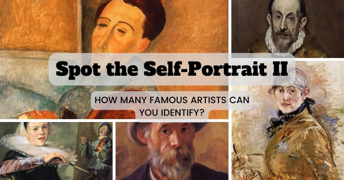 Spot the Self Portrait II: Test Your Art History Knowledge